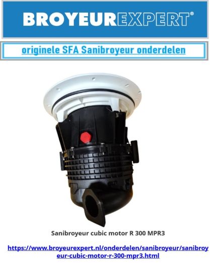 Sanibroyeur cubic motor R 300 MPR3